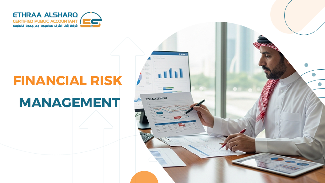 Financial Risk Management to Protect Business Stability & Drive Growth